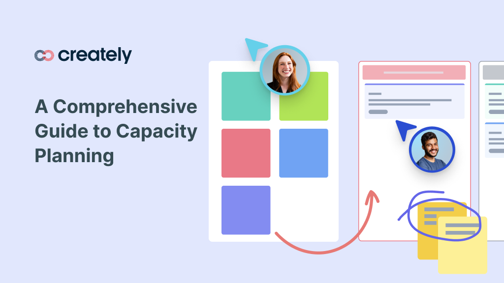 A Comprehensive Guide to Capacity Planning | Creately