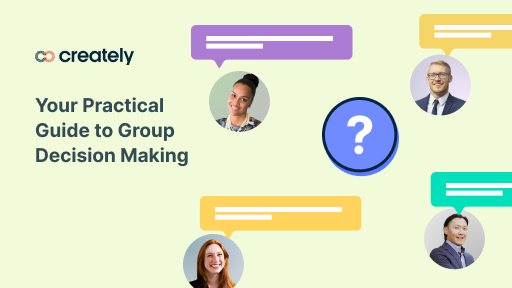 Your Practical Guide to Group Decision Making | Creately