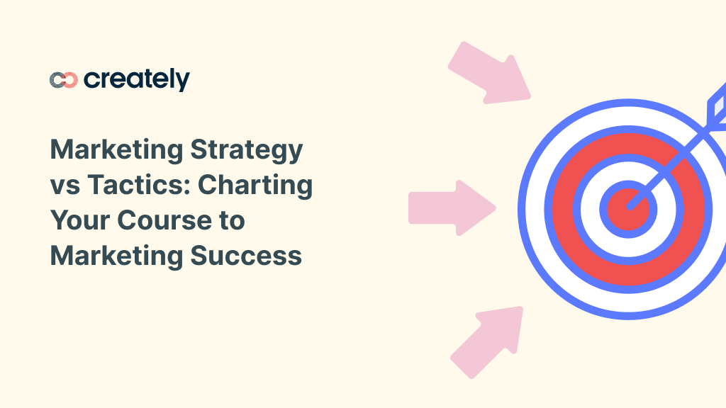 Marketing Strategy vs Tactics: Understaing the Differences | Creately