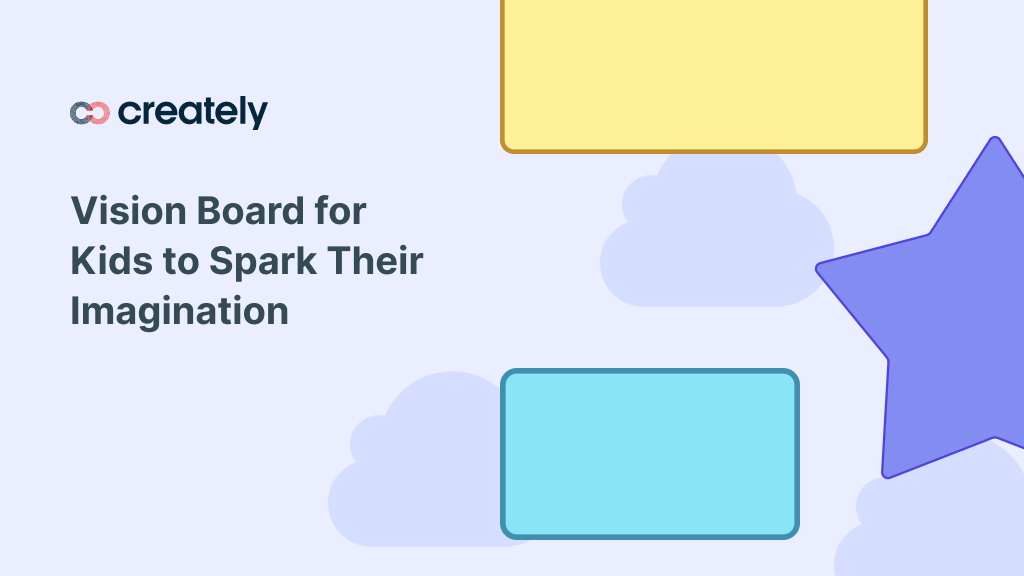 Vision Board for Kids to Spark Their Imagination | Creately